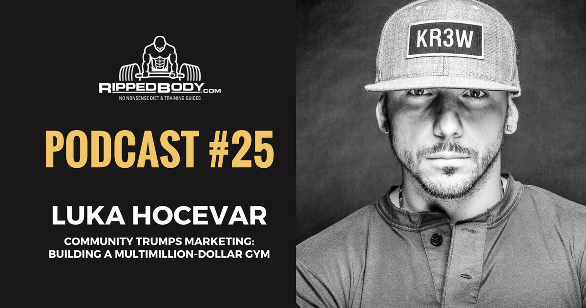 Community Trumps Marketing: How Luka Hocevar Built a 7-figure Gym Community Trumps Marketing: How Luka Hocevar Built a 7-figure Gym